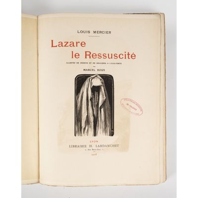 MARCEL ROUX (1878-1922) LAZARE LE RESSUCITE Louis Mercier... - 74734306 ...
