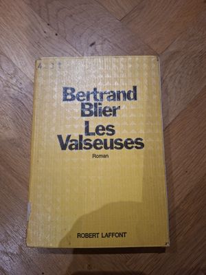 Bertrand Blier , les valseuses, roman, Robert Laffont, 1972 - 84217779 ...